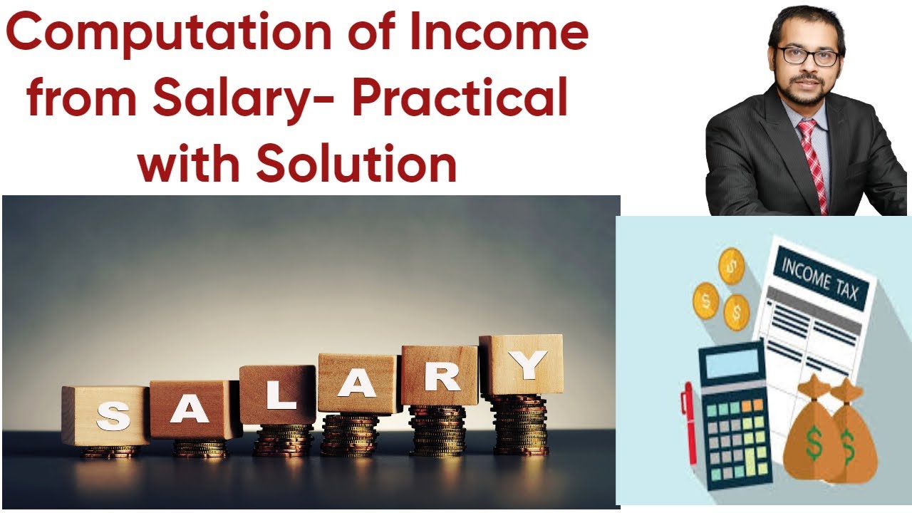 Income Tax: Computation of Income from Salary - Practical & Solutions ...