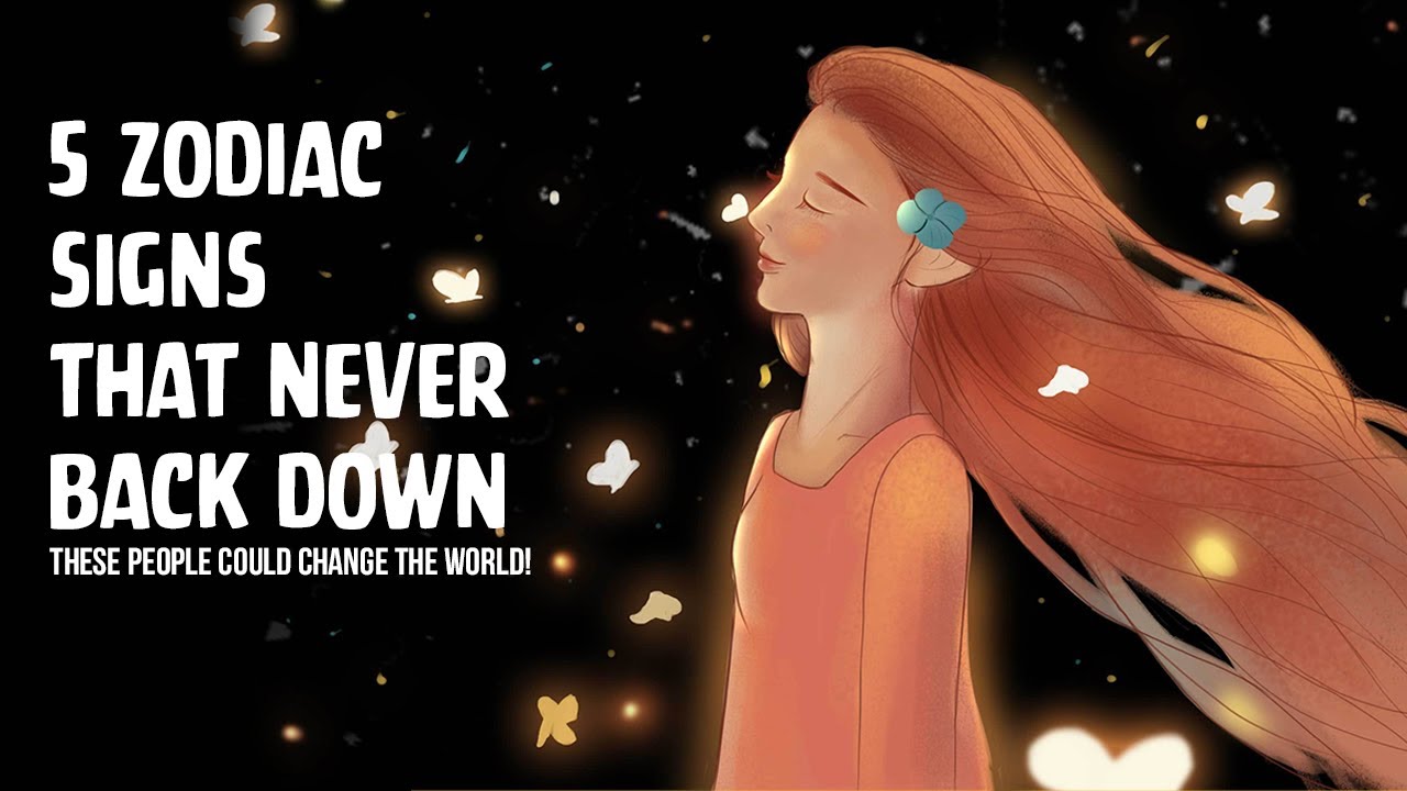 5 Zodiac Signs That Never Back Down – These People Could Change The ...