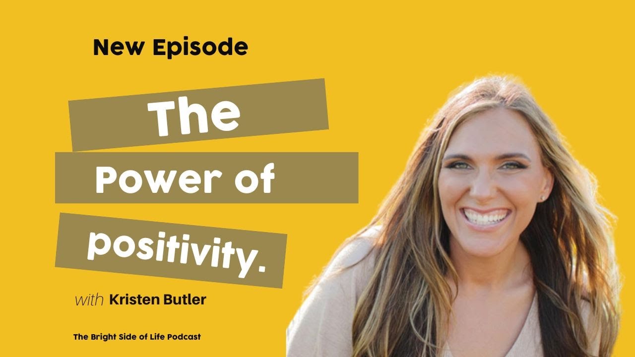 The power of positivity. Kristen Butler's story. - YouTube