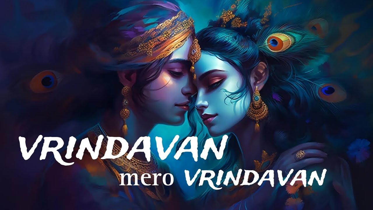 Vrindavan mero vrindavan।vrindavan darshan। Krishna bhajan - YouTube