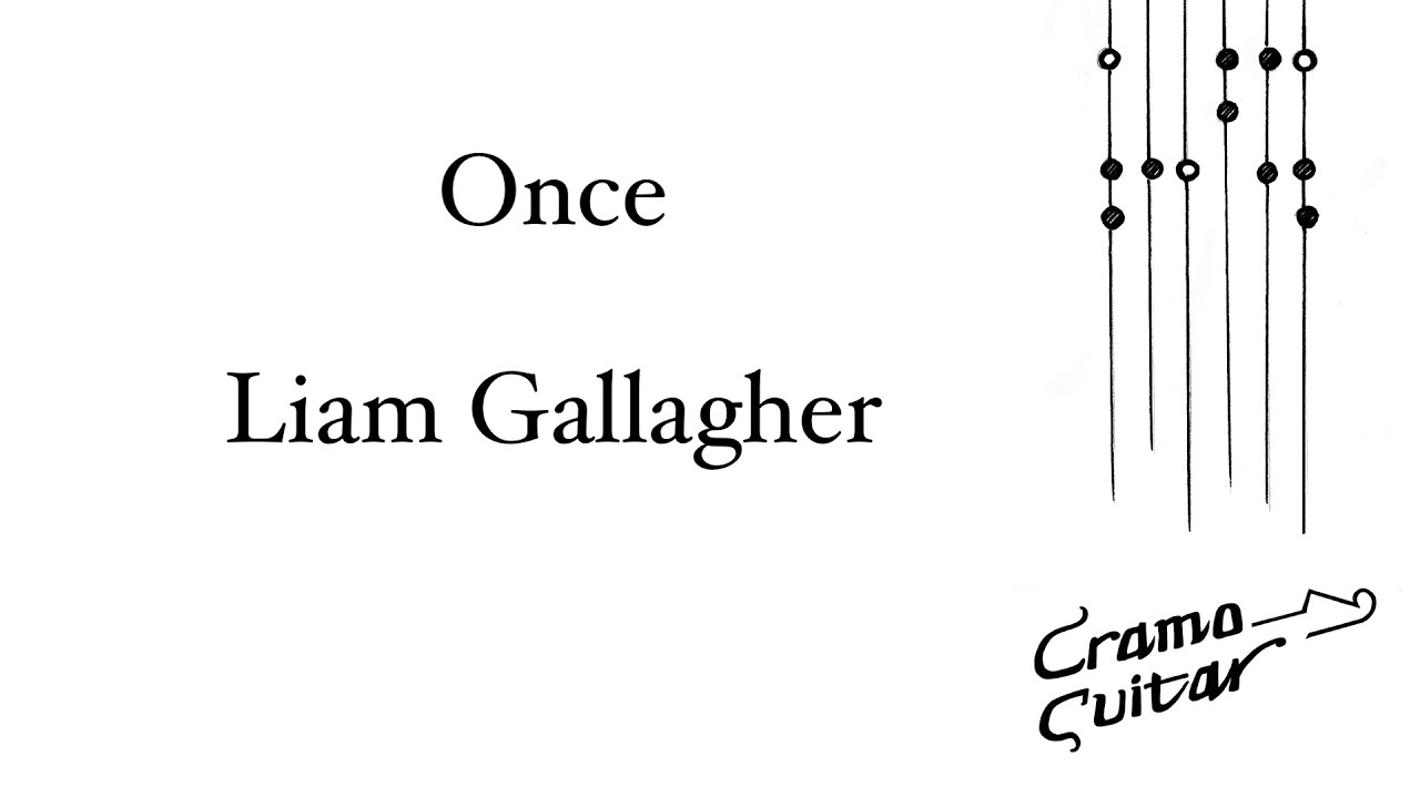 Once - Liam Gallagher - Guitar Lesson - YouTube