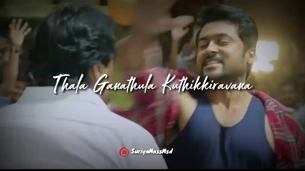 sodakku mela video song whatsapp status lyrics 💕 Suriya song whatsapp status 💕SuriyaMassMsd 💞 ...