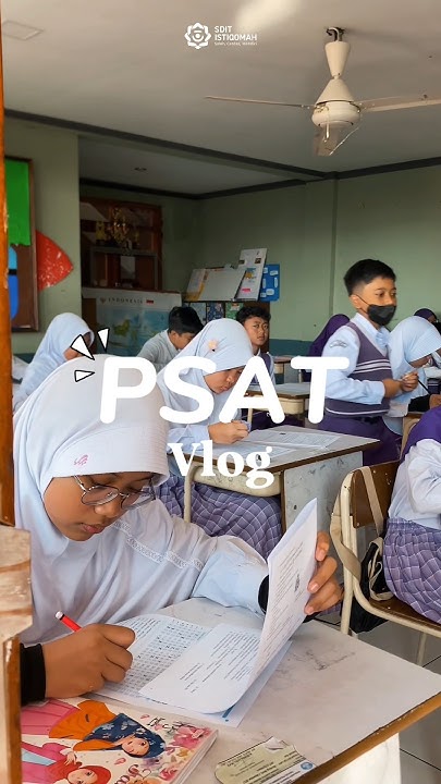 PSAT Kelas 6 Angkatan 11 #sditistiqomah #duniasd #lembangbandung - YouTube