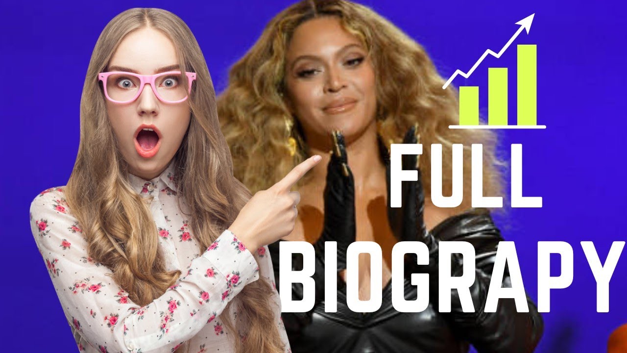 Beyonce Full Biography - YouTube