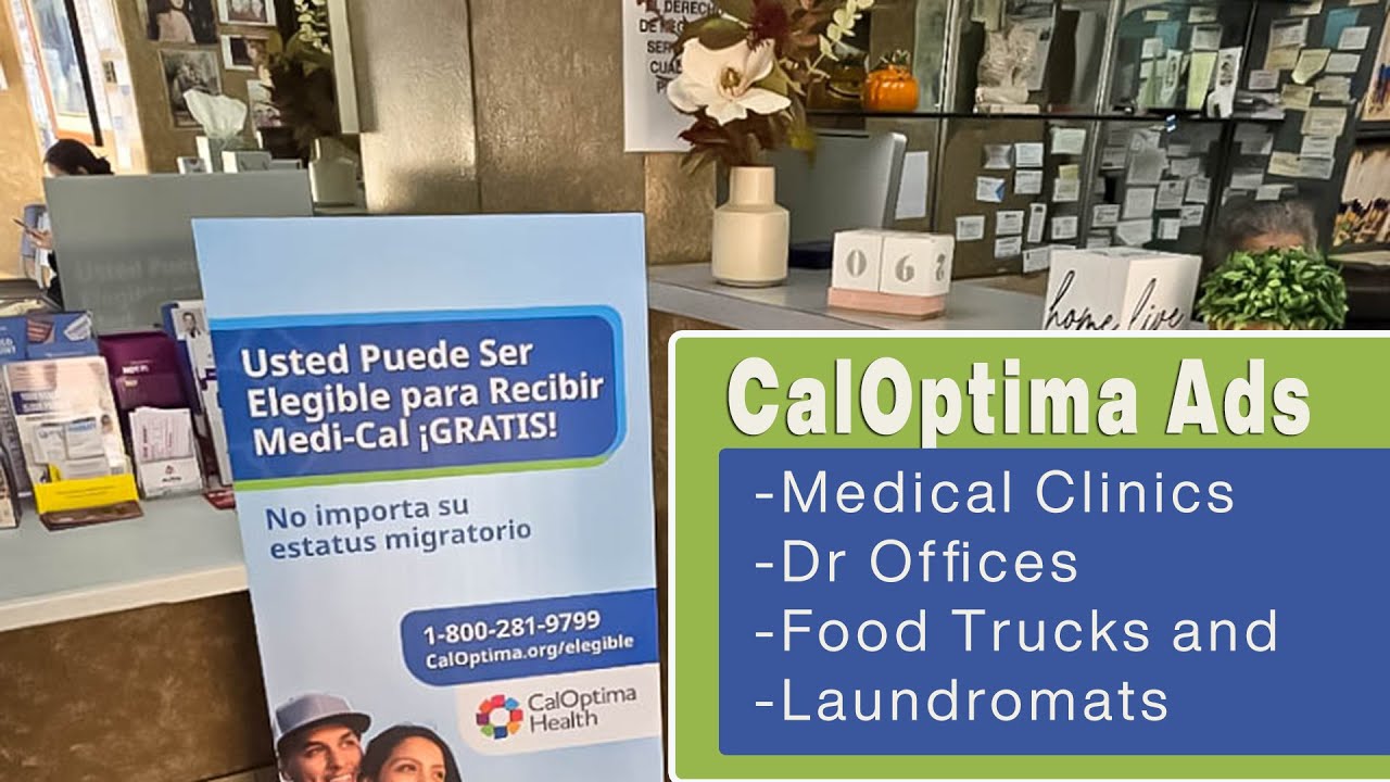 CalOptima Advertises at Medical Clinics / Dr Offices, Food Trucks and ...