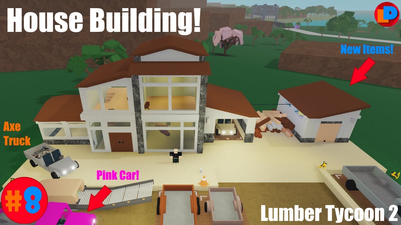 House Building! | #8 | Lumber Tycoon 2 - YouTube