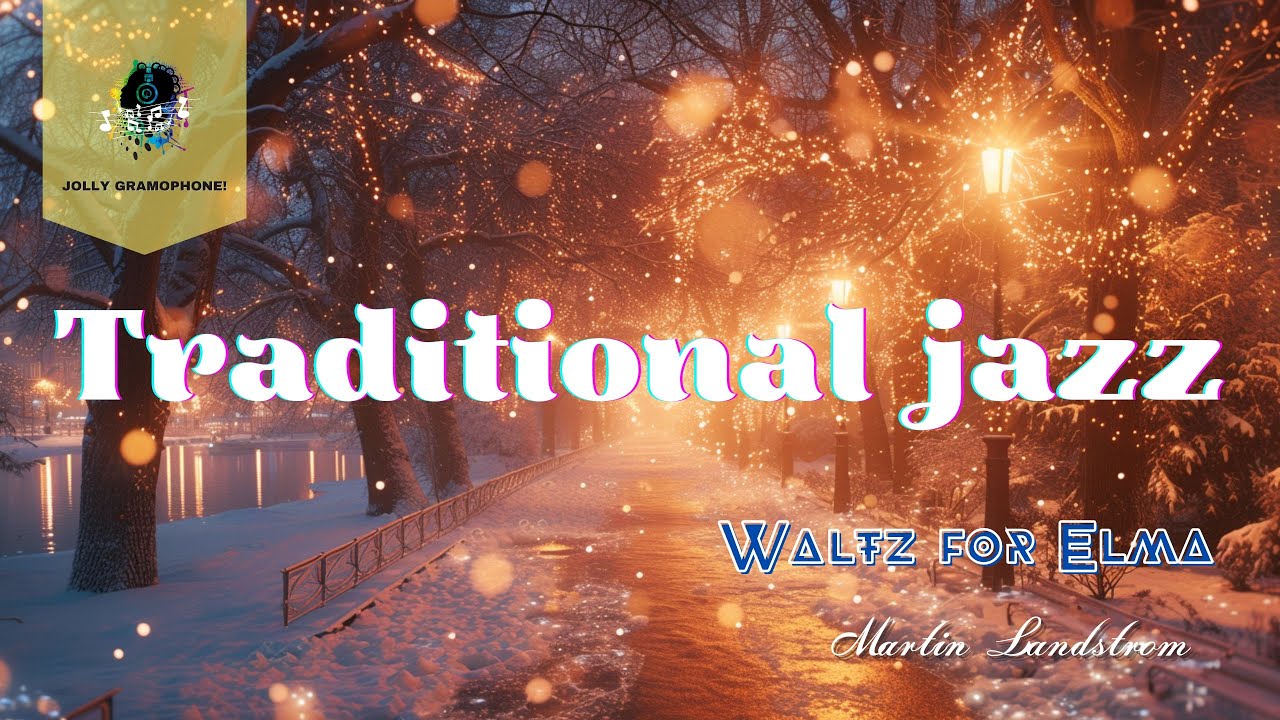 Traditional jazz: Waltz for Elma by Martin Landstrom. Hopeful relaxing ...