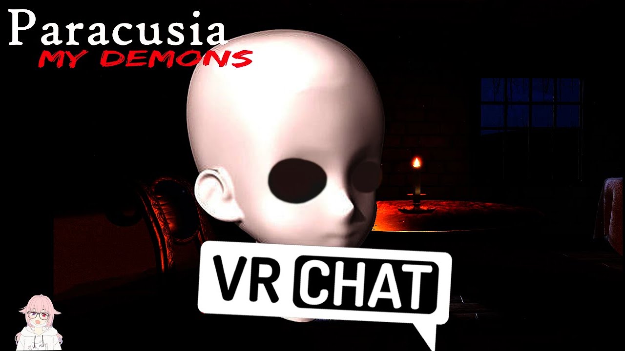 VRChat | The voices...My Demons... ( Paracusia ) - YouTube