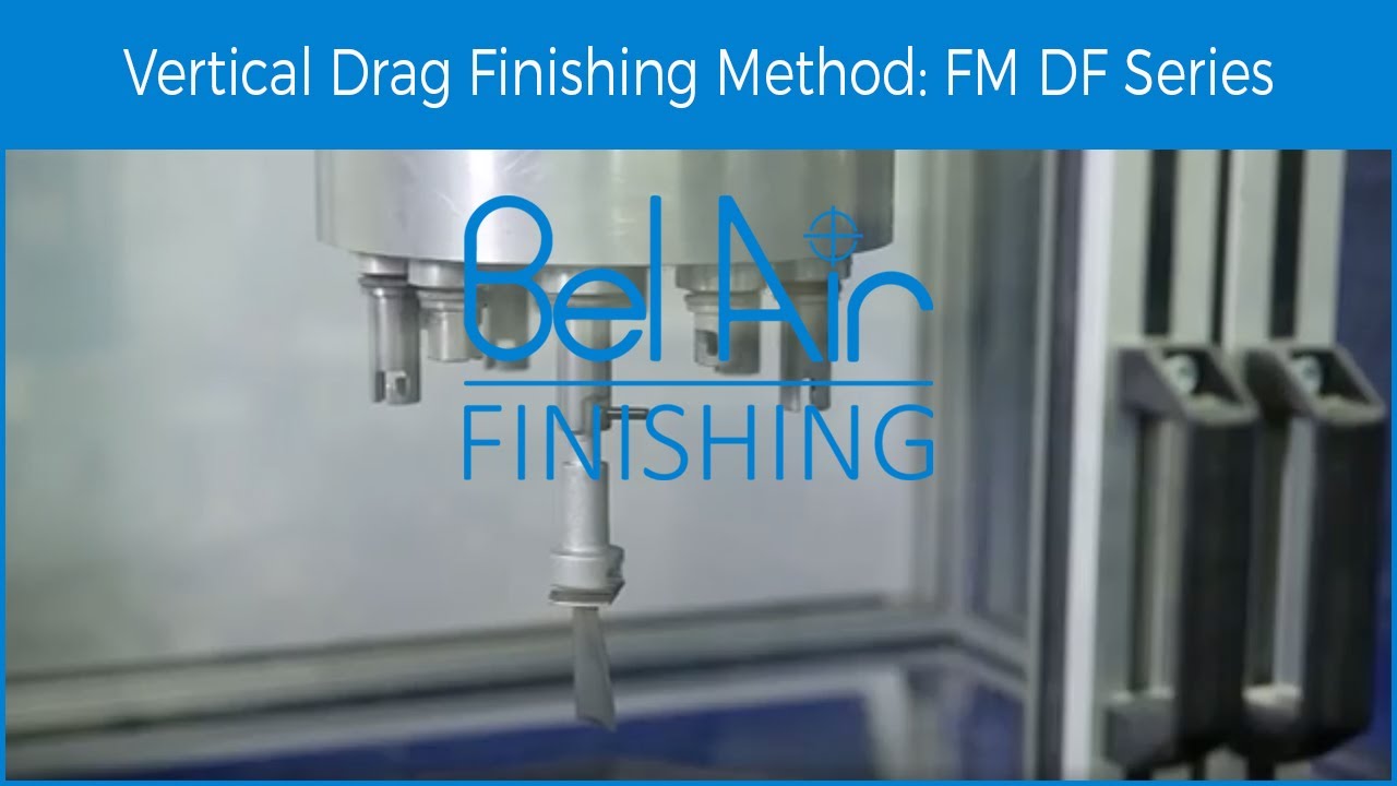 Vertical Drag Finishing Method - FM DF Series - Mass Finishing with Bel ...