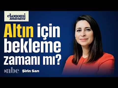 Petrol Yükselirken Altın Neden Geriliyor? FED Kararı ve Kur Beklentisi | Şirin Sarı