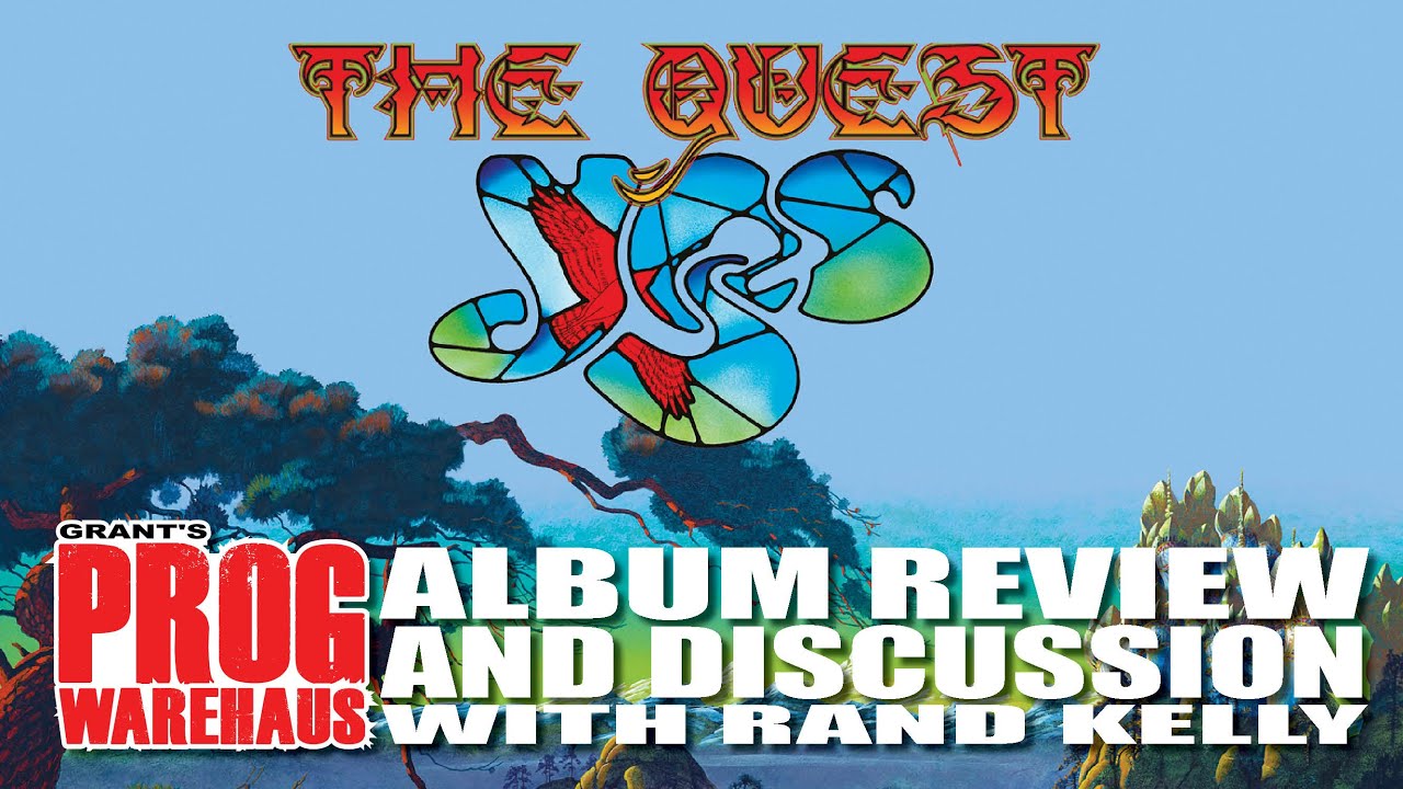Album Review: Yes - The Quest (2021) w/Rand Kelly | #098 - YouTube