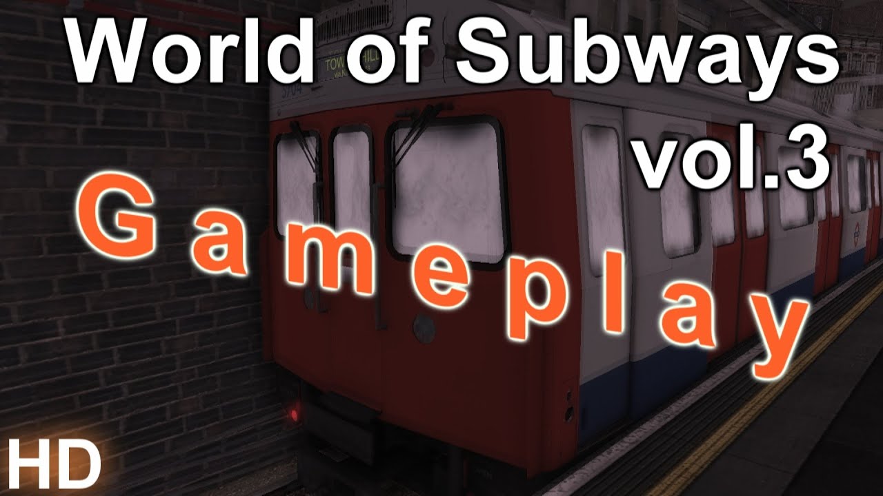 London Underground Simulator - World of Subways Vol.3 Gameplay HD - YouTube