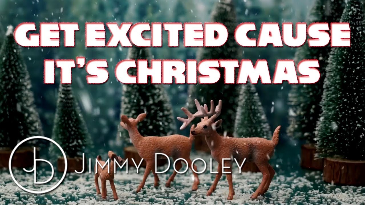 Jimmy Dooley - Get Excited Cause It's Christmas [Official Lyric Video ...
