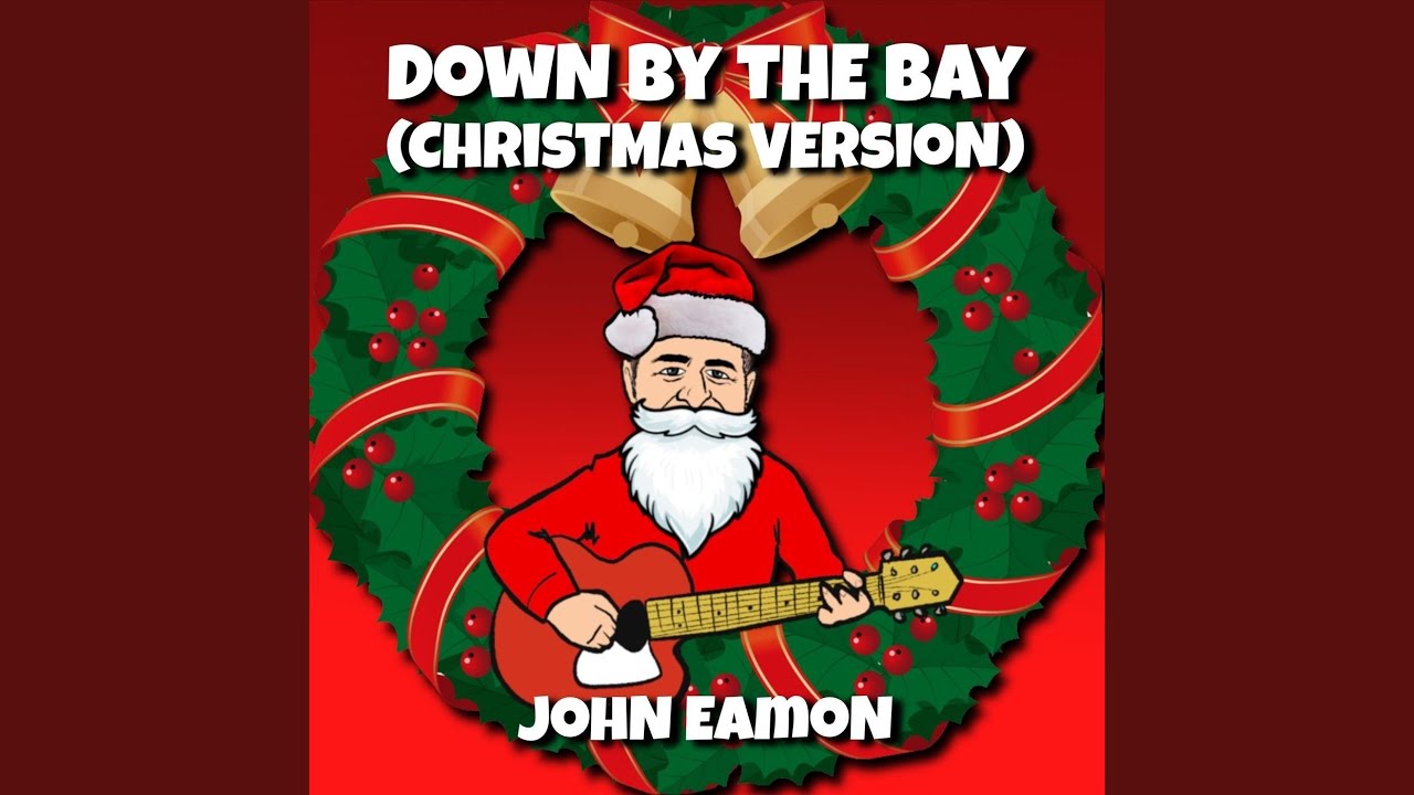 Down by the Bay (Christmas Version) - YouTube