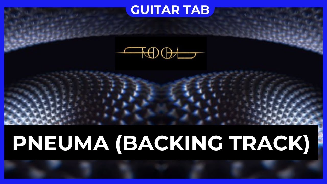 TOOL - Pneuma - Guitar Backing Track (Play Along Tabs) - YouTube