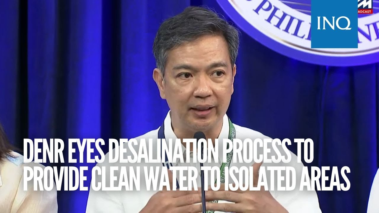 DENR eyes desalination process to provide clean water to isolated areas ...