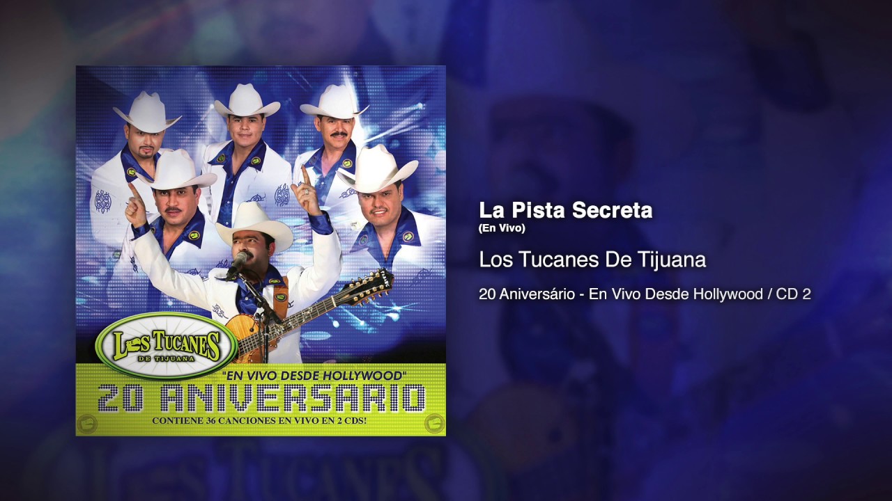 La Pista Secreta (En Vivo) - Los Tucanes De Tijuana [Audio Oficial ...