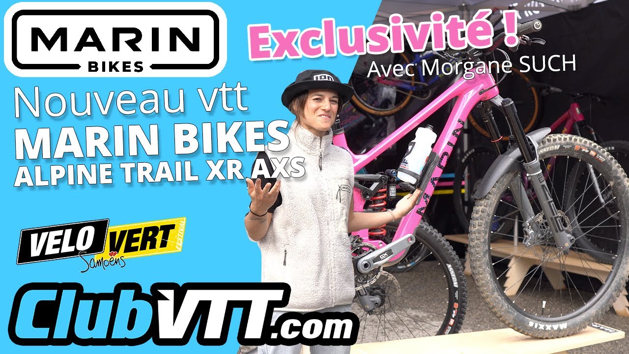 Le nouveau vtt Marin Bikes ALPINE TRAIL XR AXS en exclusivité avec la ...