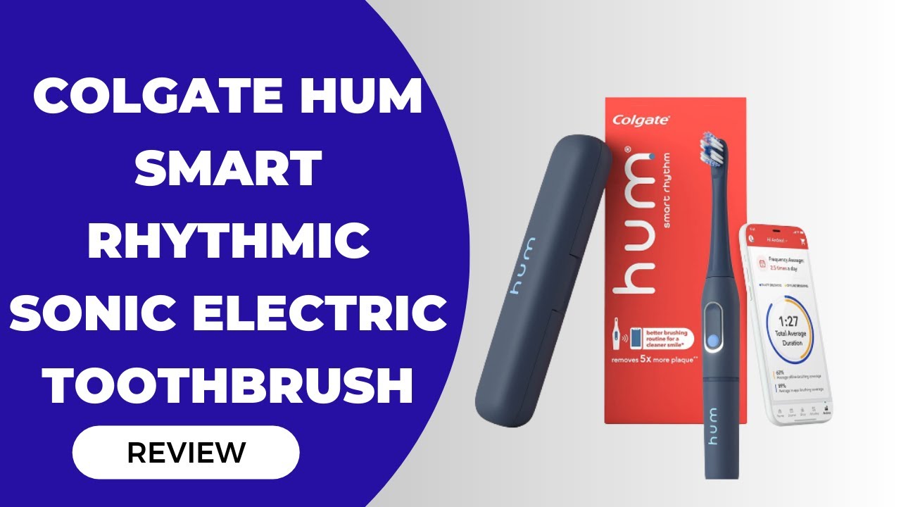 Colgate Hum Smart Rhythmic Sonic Electric Toothbrush Review | Battery ...
