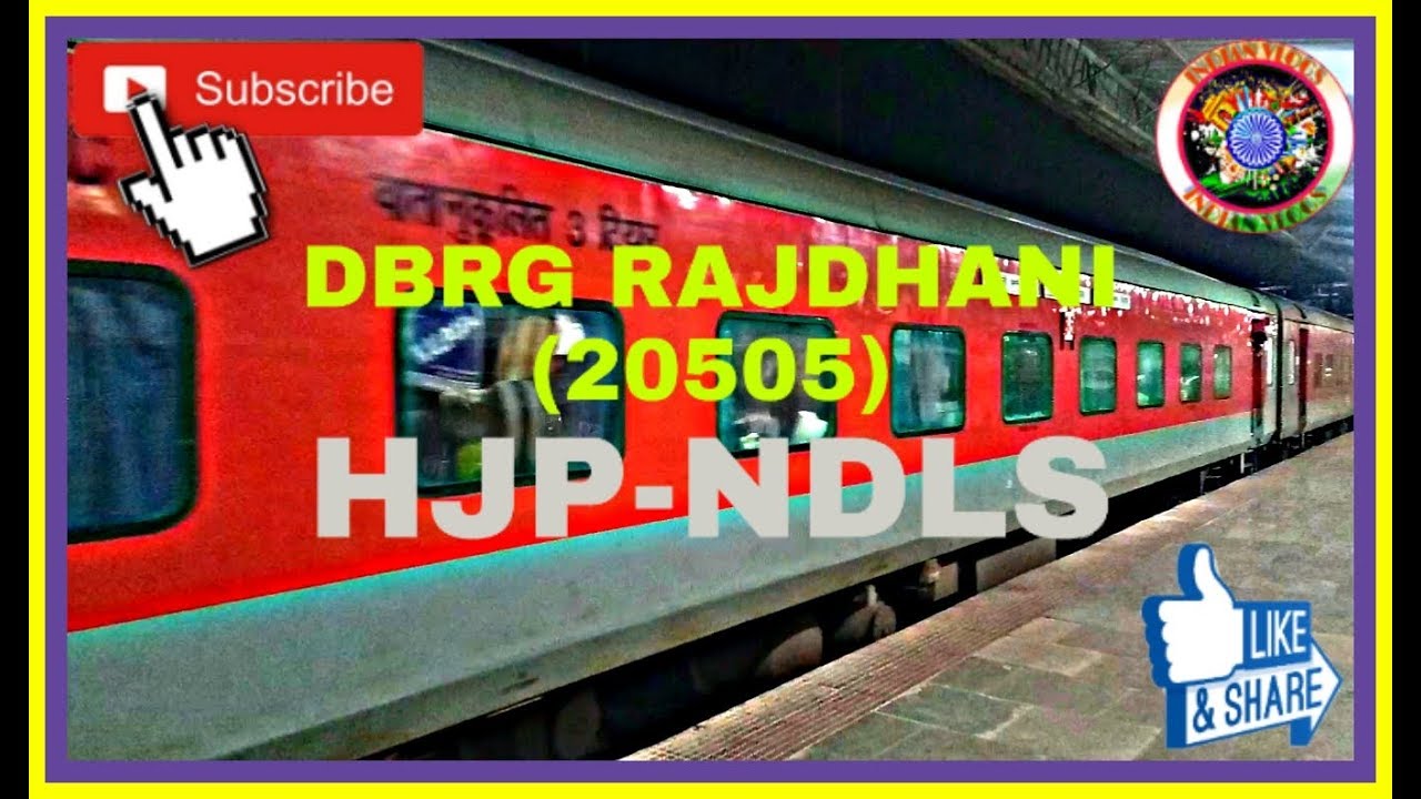 (20505)DBRG Rajdhani HAJIPUR - NEW DELHI - YouTube