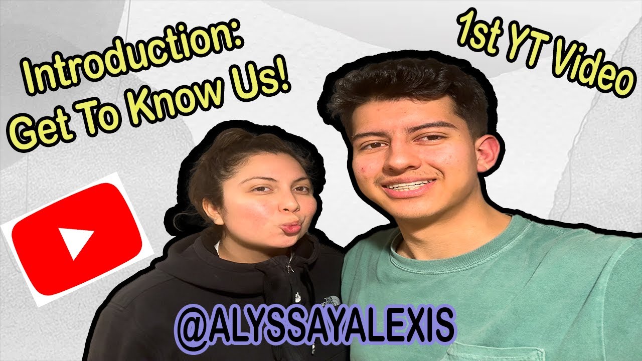 Introduction + Our 1st Youtube Video - YouTube