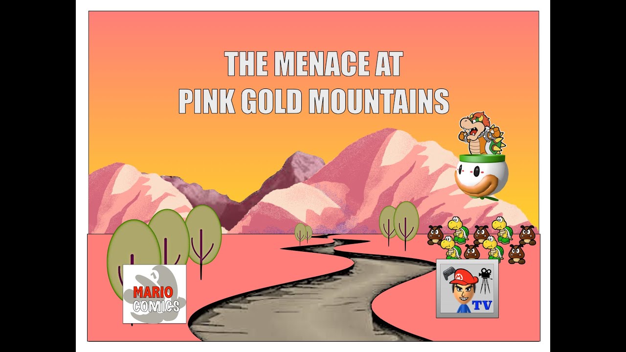 Mario Comics: The Menace at Pink Gold Mountains - ericfortesTV - YouTube