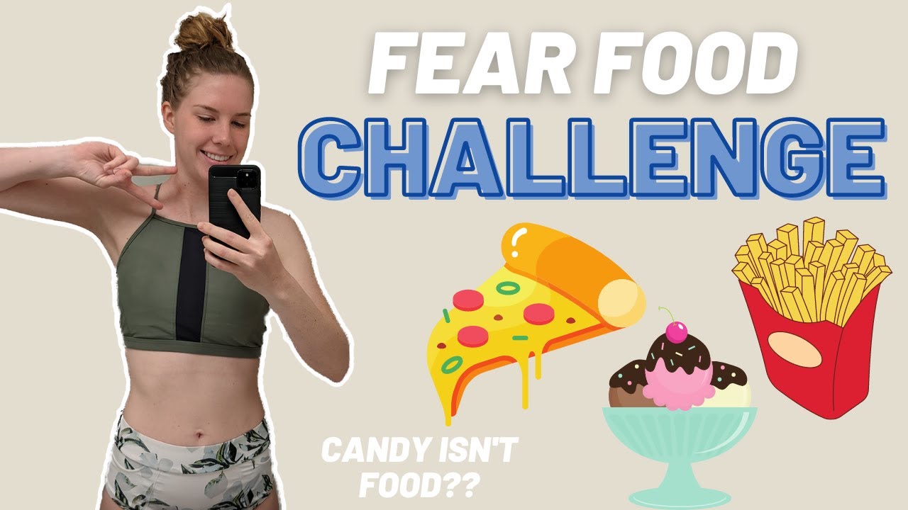 Fear Food Challenge | Eating Disorder Recovery - YouTube