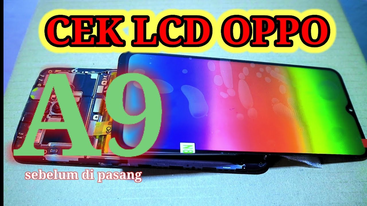 cara cek lcd hp OPPO a9 II test lcd oppo sebelum di pasang - YouTube