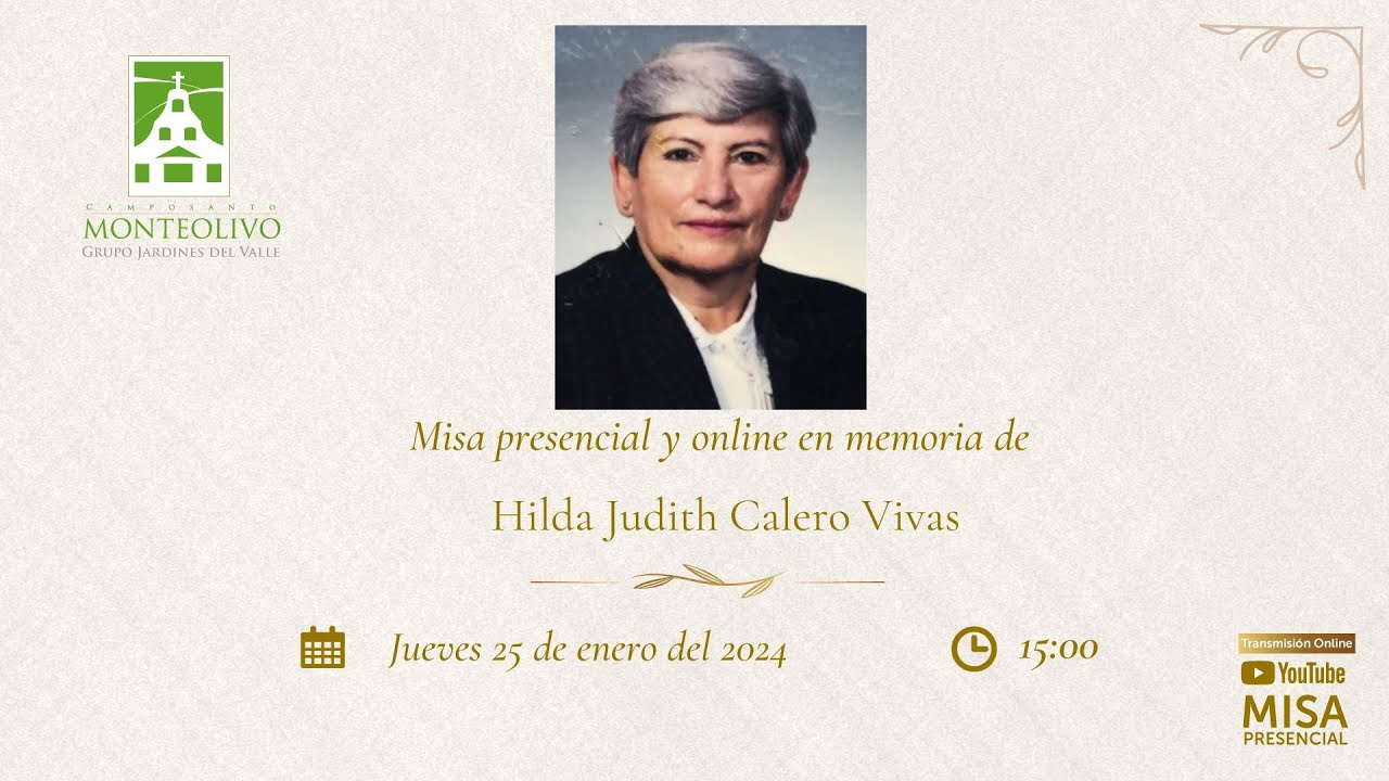 Misa presencial y online en memoria de Hilda Judith Calero Vivas - YouTube