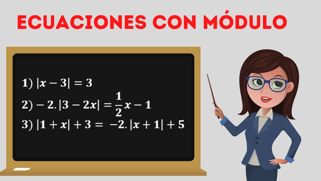 ECUACIONES CON MÓDULO | Valor Absoluto | Ejemplos resueltos - YouTube