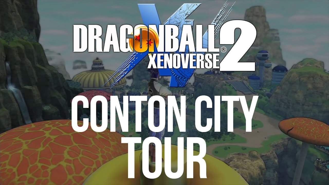 DRAGON BALL XENOVERSE 2 | Conton City Tour - Let's Explore The Hub ...