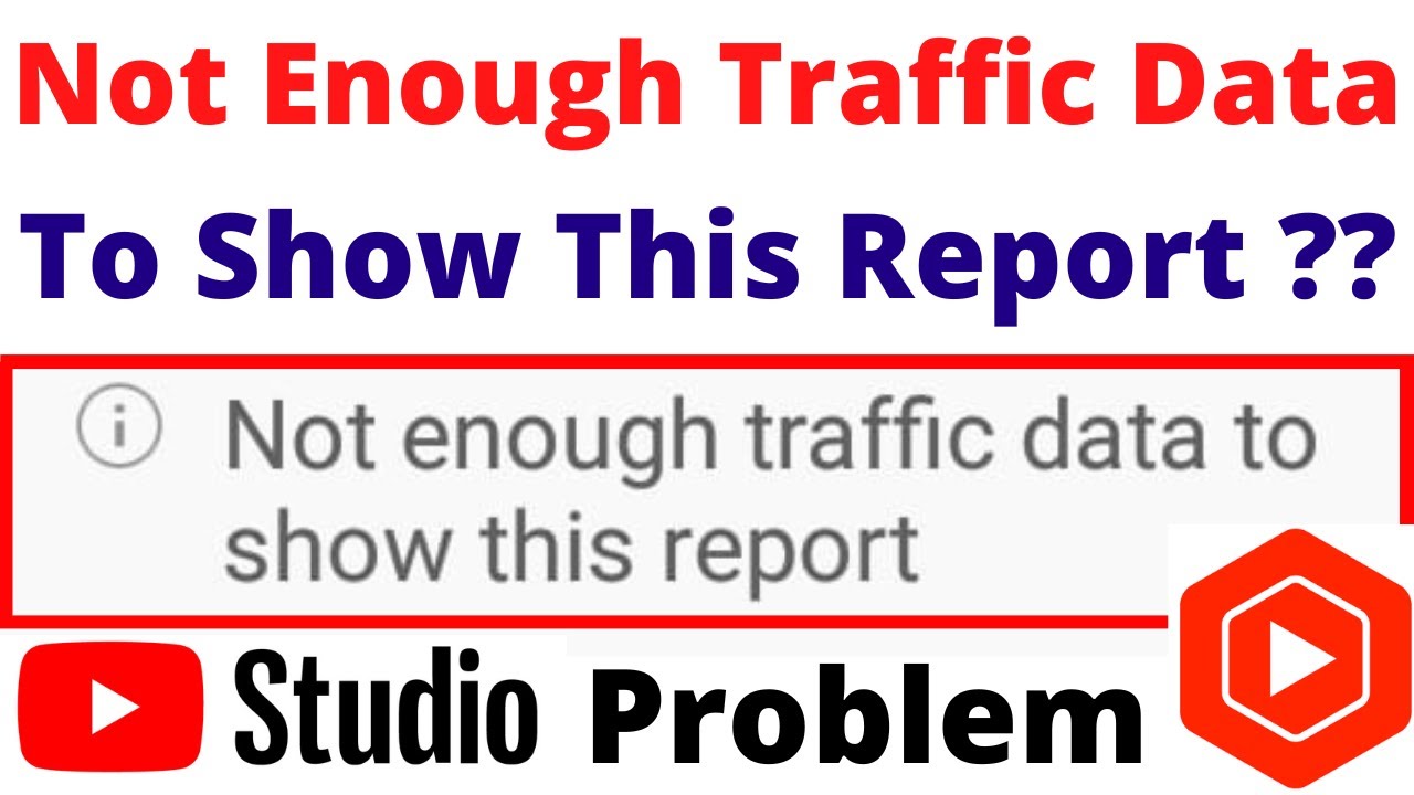 What is Not Enough Traffic Data to Show this Report | YouTube Studio ...