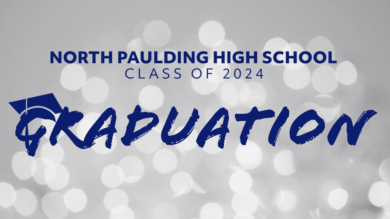 2024 North Paulding High School Graduation - YouTube