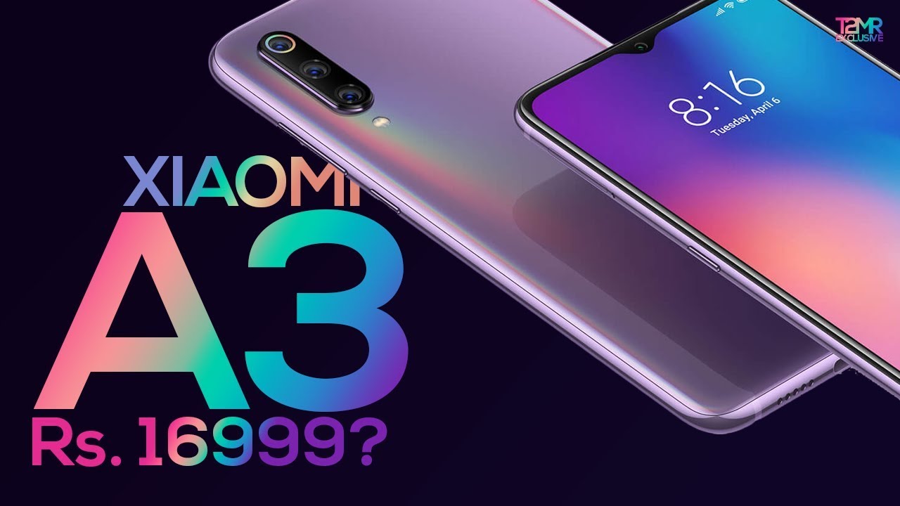 Xiaomi Mi A3 - Specs | Price | Launch Date in India | Mi 9x | Redmi ...