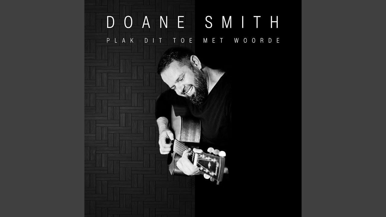 Doane Smith - Plak Dit Toe Met Woorde Chords - Chordify