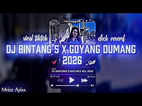 DJ BINTANG 5 X GOYANG DUMANG MIX WES ALL 2026 VIRAL TIKTOK FT MRIZZ ASIXX 