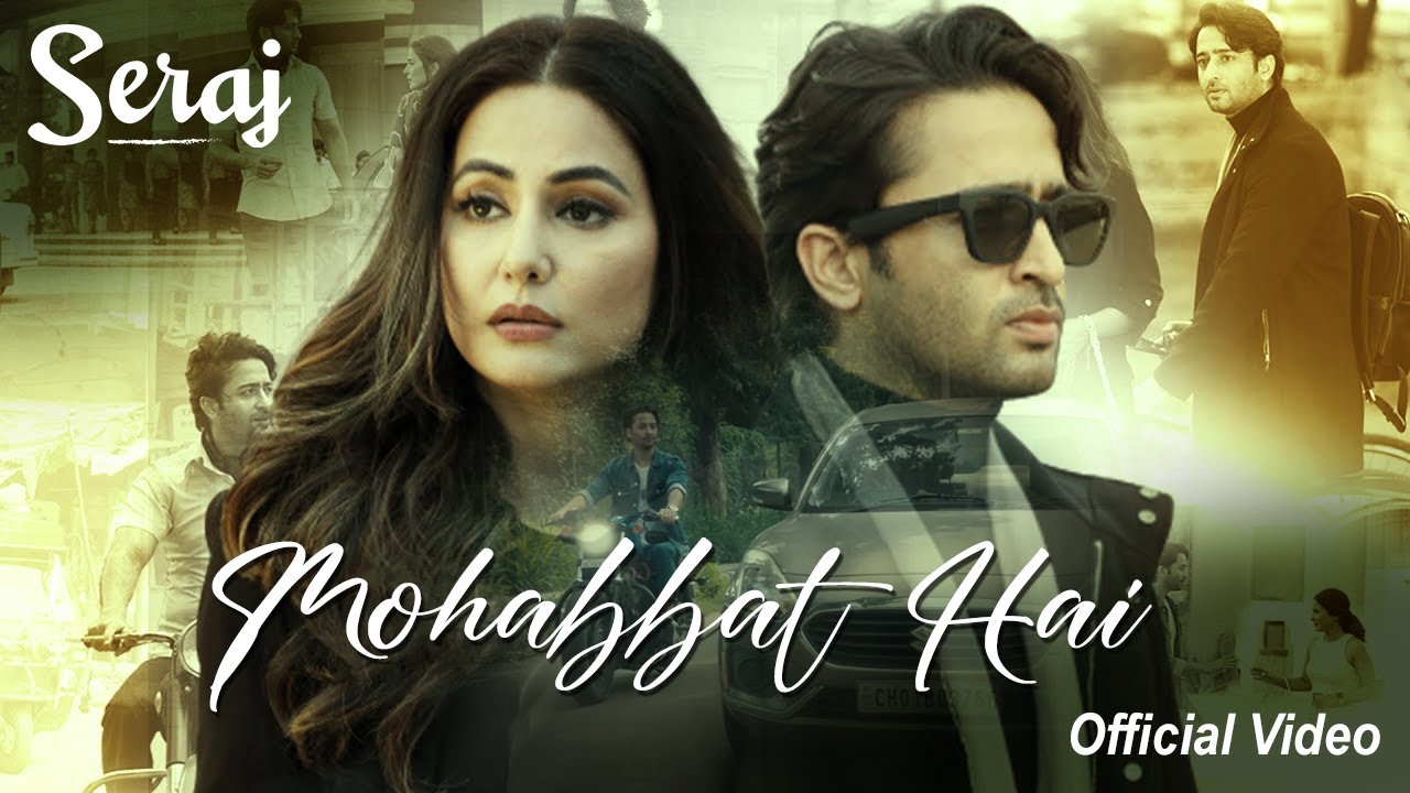 Mohabbat Hai Video, Seraj Graphic Editor, Song - YouTube