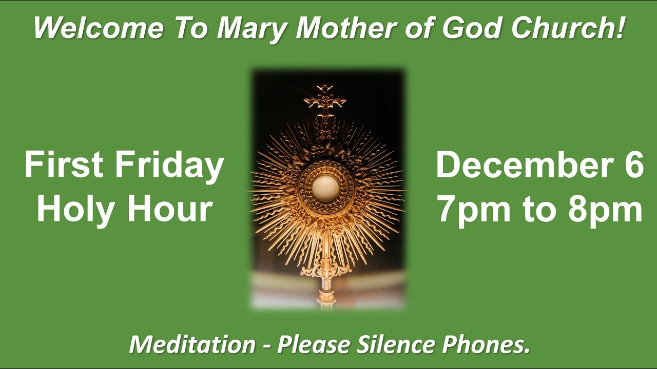 12/6 - 7pm Friday - First Friday Holy Hour - YouTube