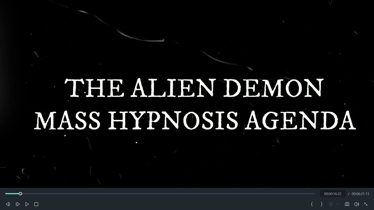 The Alien Demon Mass Hypnosis Agenda - YouTube