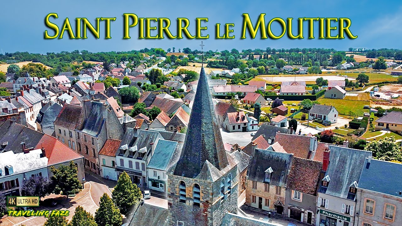 Saint Pierre le Moutier: Hidden Gem in France 4K ~ Cinematic Travel ...