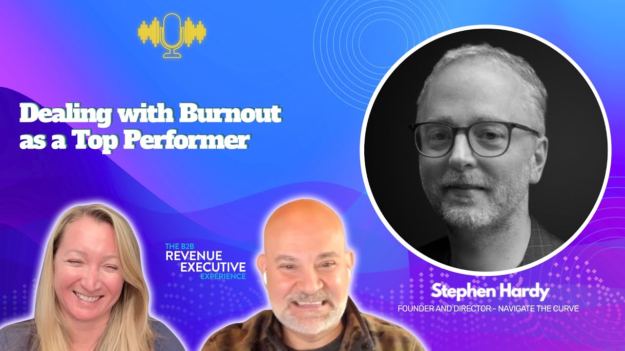 Dealing with Burnout as a Top Performer with Stephen Hardy - YouTube
