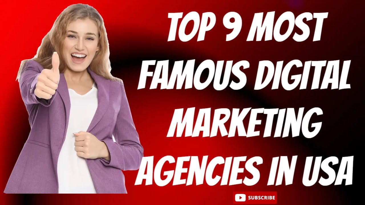 Top 9 Most Famous Digital Marketing Agencies In USA - YouTube