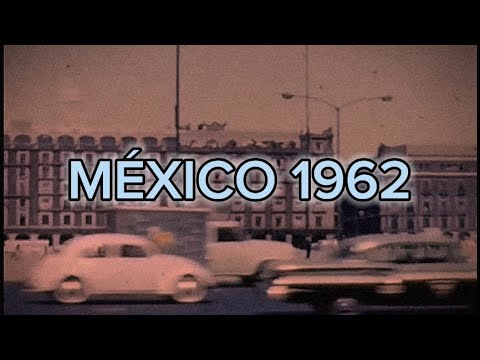 MÉXICO 1962 - YouTube
