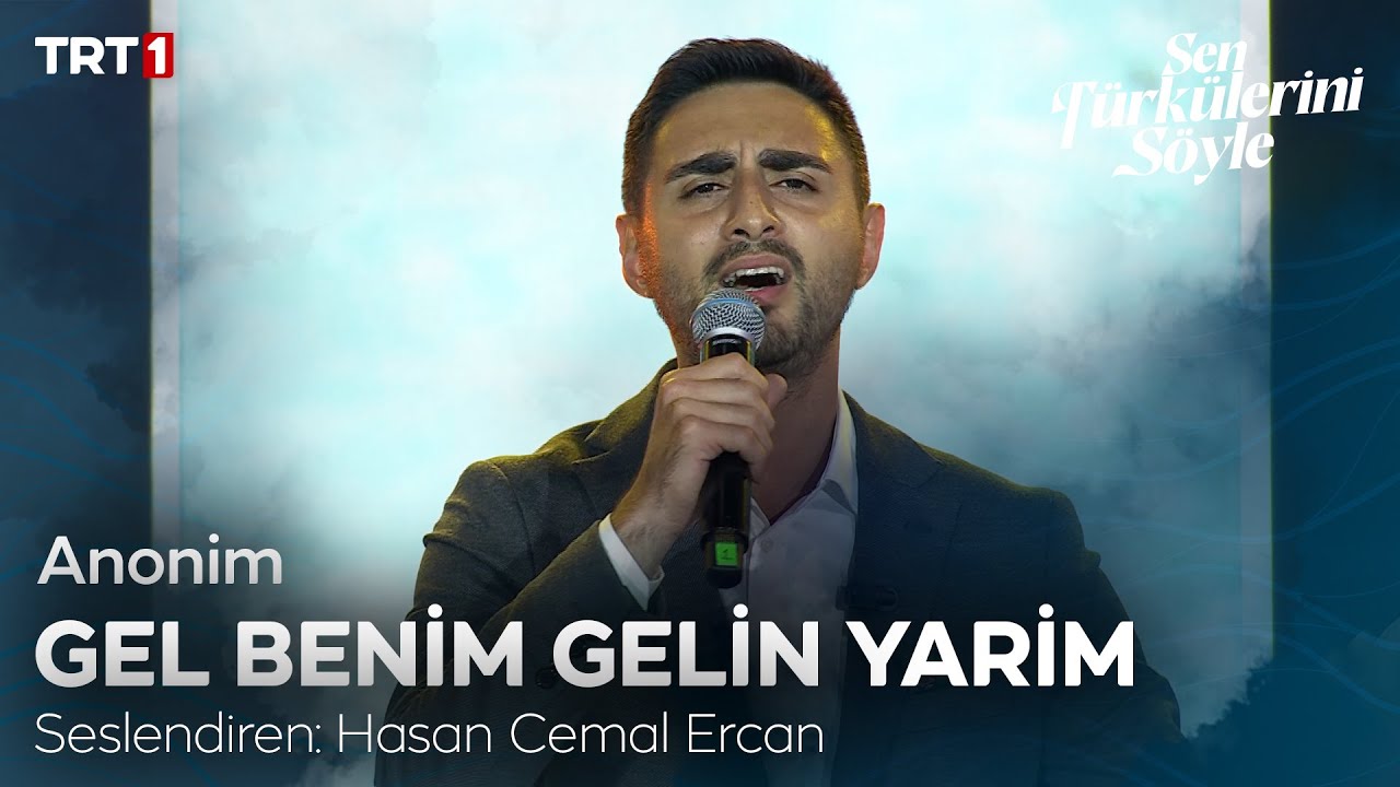 Hasan Cemal Ercan - Gel Benim Gelin Yarim 🎤 - Sen Türkülerini Söyle 9 ...