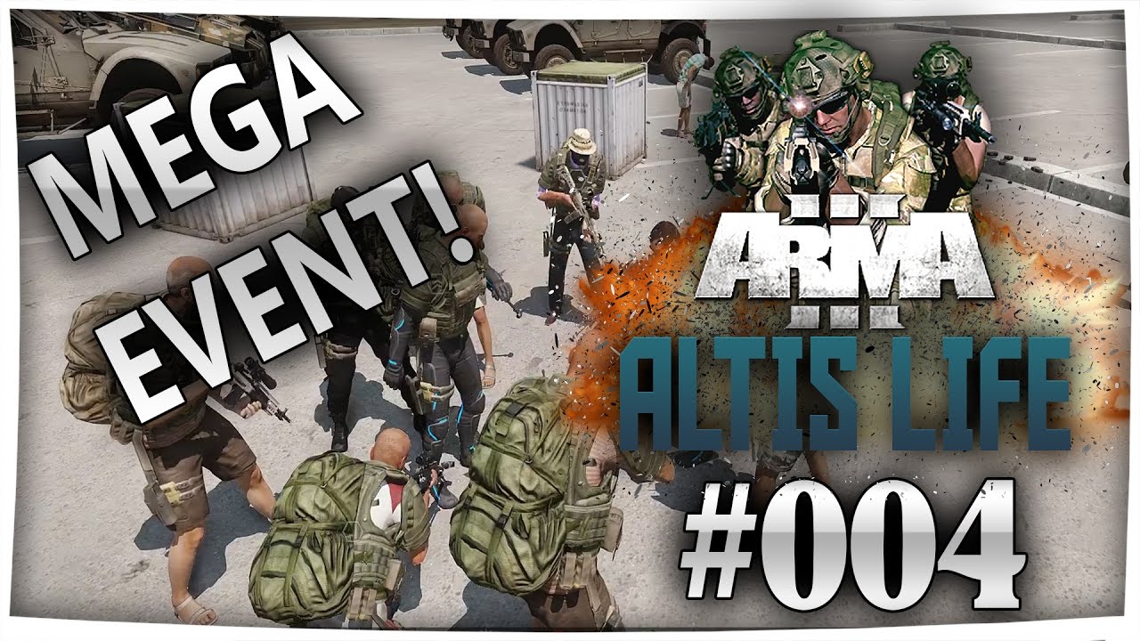 Arma 3 - Altis Life RPG - MEGA EVENT! Vorbereitungen - ST2 #004 ...