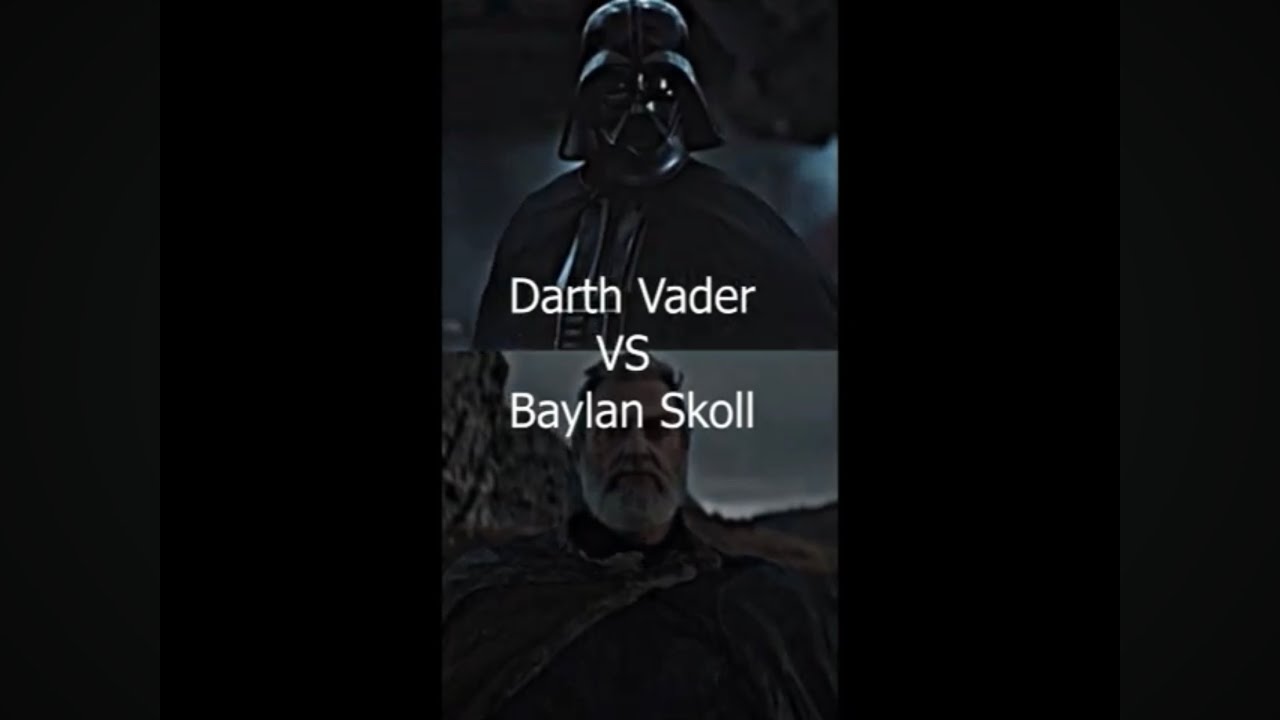 DARTH VADER VS BAYLAN SKOLL - YouTube
