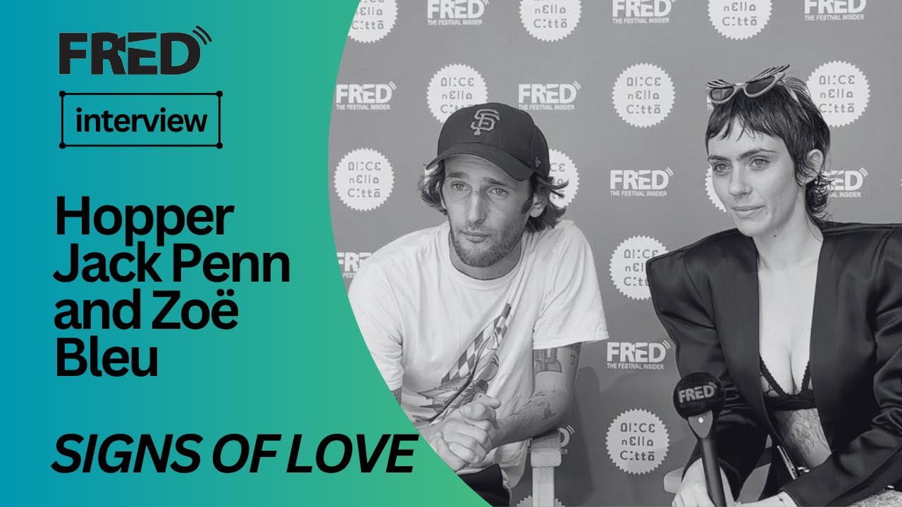 FRED's Interview: Hopper Jack Penn and Zoë Bleu - SIGNS OF LOVE - YouTube