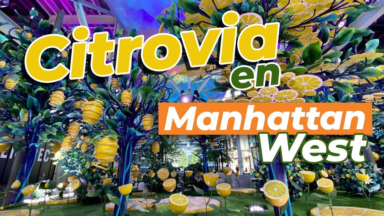 Citrovia/Citrovia en Manhattan West/Manhattan West/Parque de limas en ...
