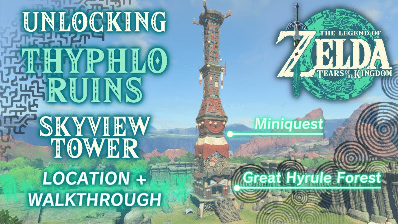 How to unlock THYPHLO RUINS Skyview Tower in Great Hyrule Forest ...