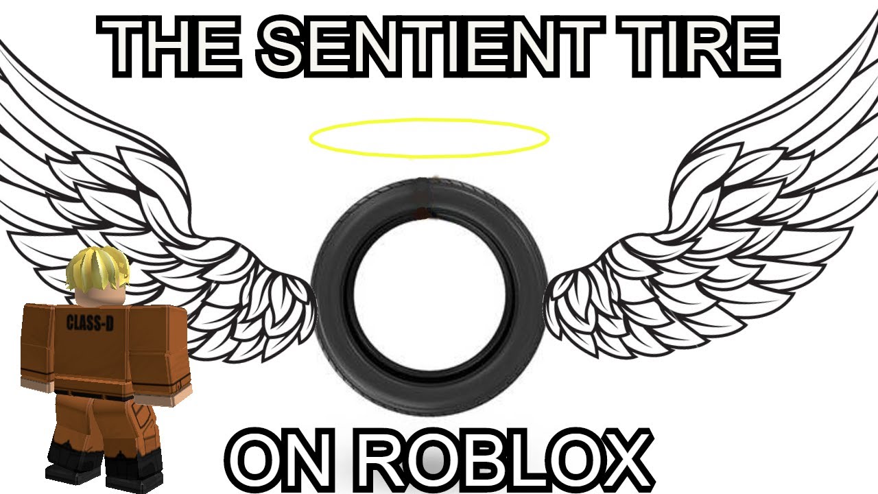 THE SENTIENT TIRE!!!!! Roblox Site Delta! - YouTube